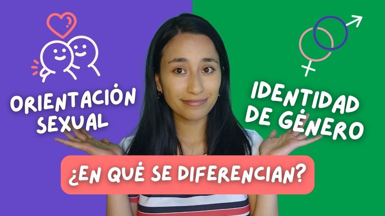 Orientación sexual VS Identidad de género | Conoce sus diferencias 👆 - YouTube