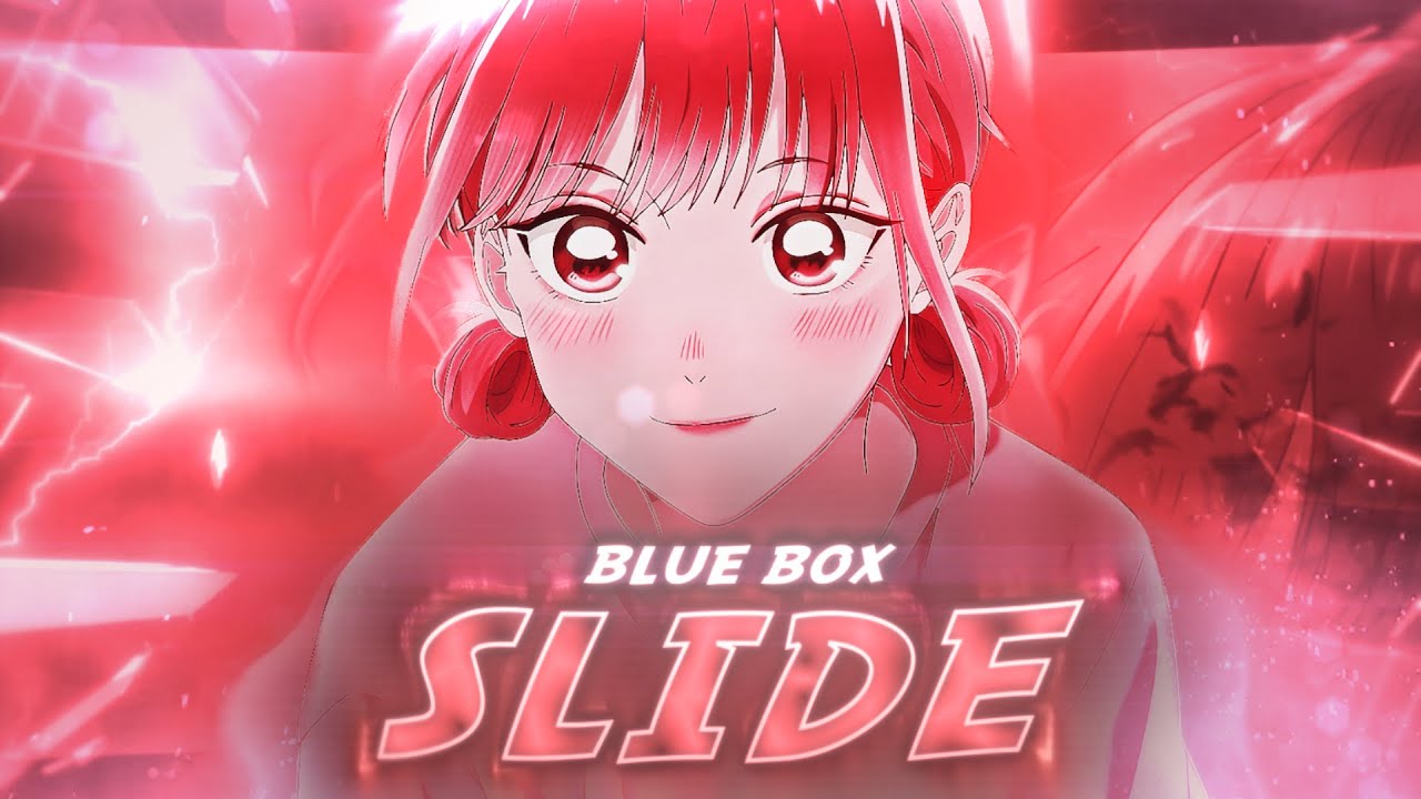 Slide I Blue Box [AMV/Edit] Quick ! - YouTube