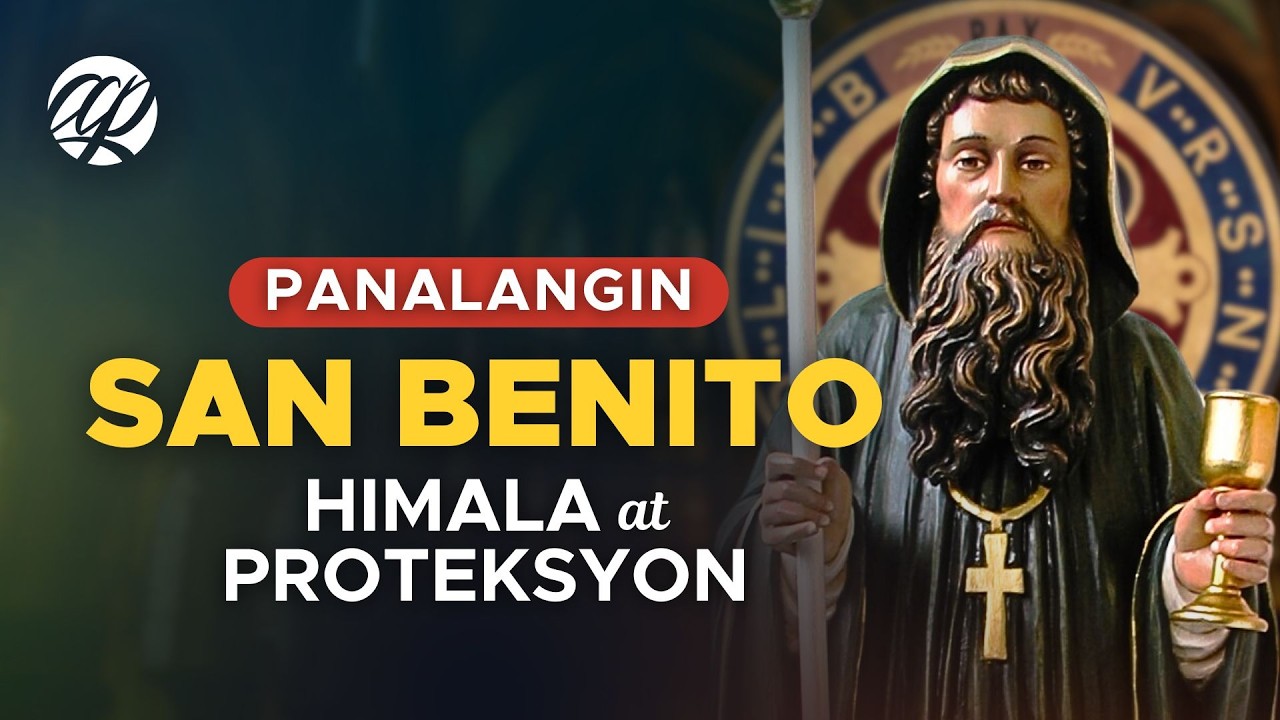 SAN BENITO: Mahimalang Panalangin ng Proteksyon • Tagalog Prayer to St ...