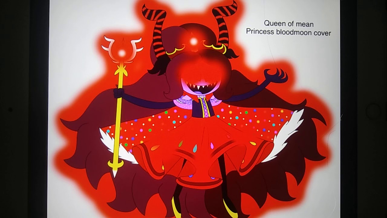 Princess bloodmoon sings "queen of mean"/read desc - YouTube