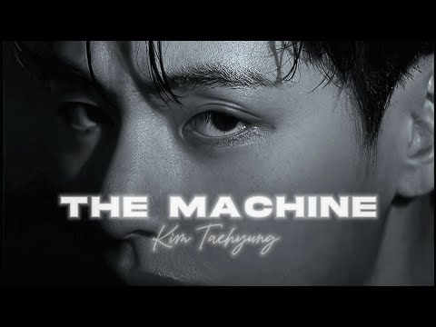 [FMV] kim taehyung – the machine