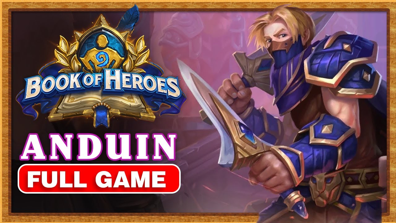 Hearthstone | Book of Heroes | Anduin – FULL STORY Walkthrough – All ...