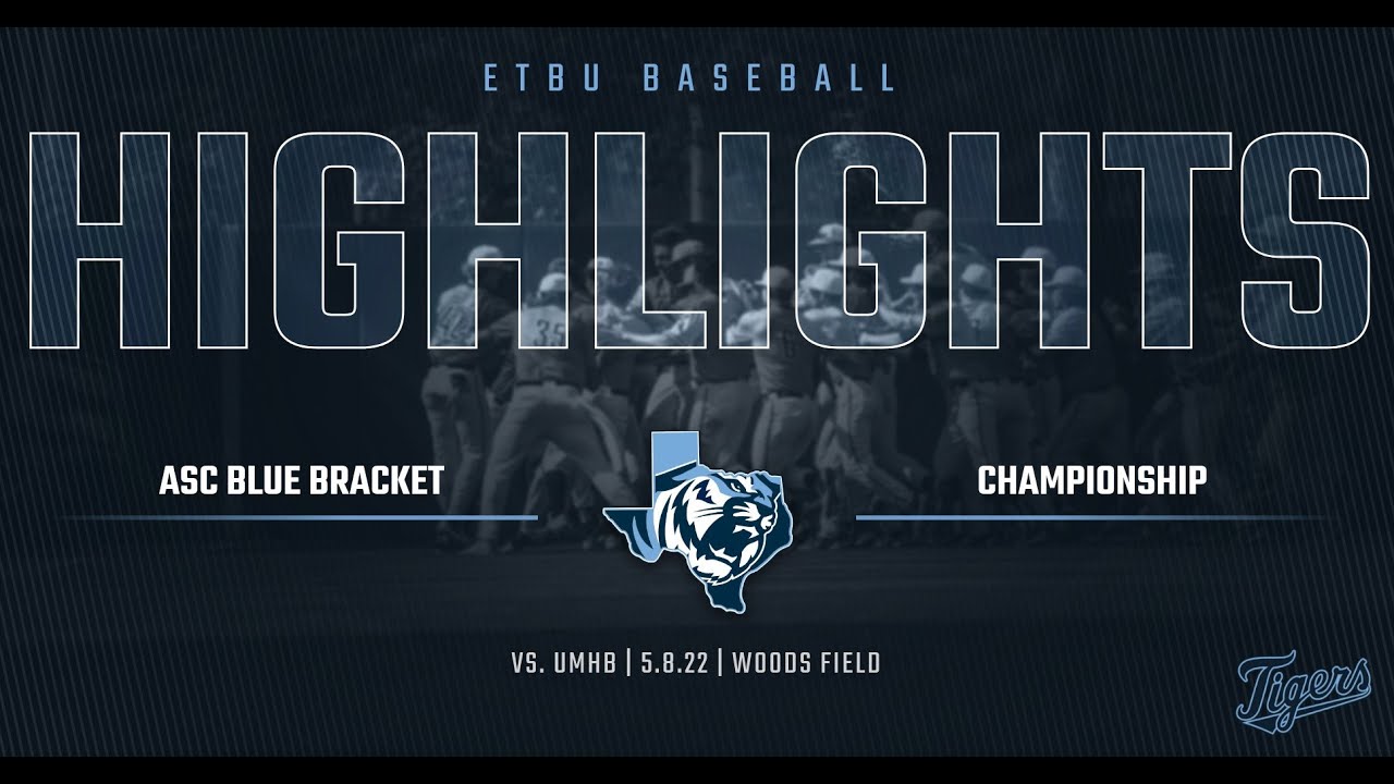 @ETBU_Baseball | Highlights Vs. UMHB (ASC Blue Bracket Championship ...