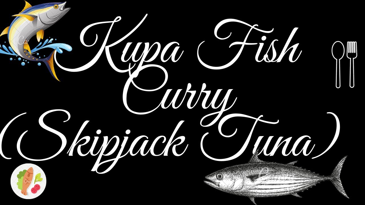 Kupa Fish Curry | Skipjack Tuna Fish | East Indian Traditional Dish ...
