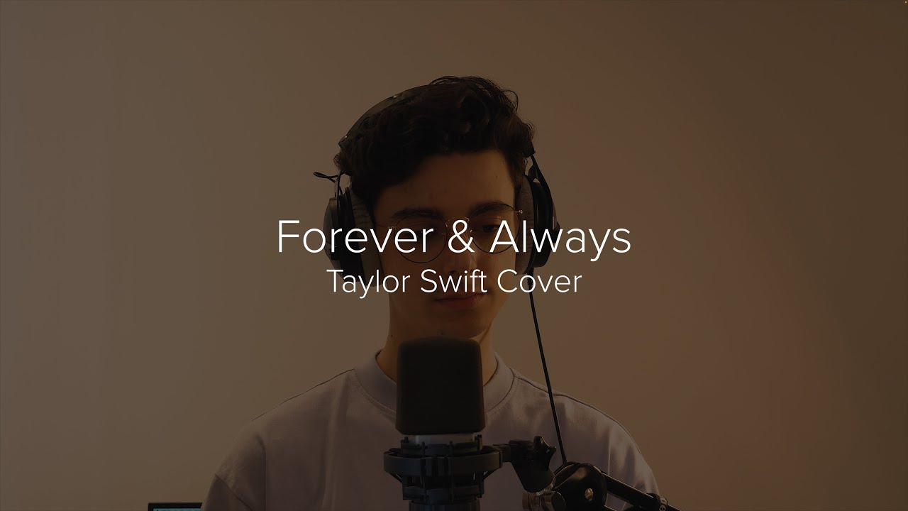 Forever & Always | Taylor Swift Male Cover - YouTube