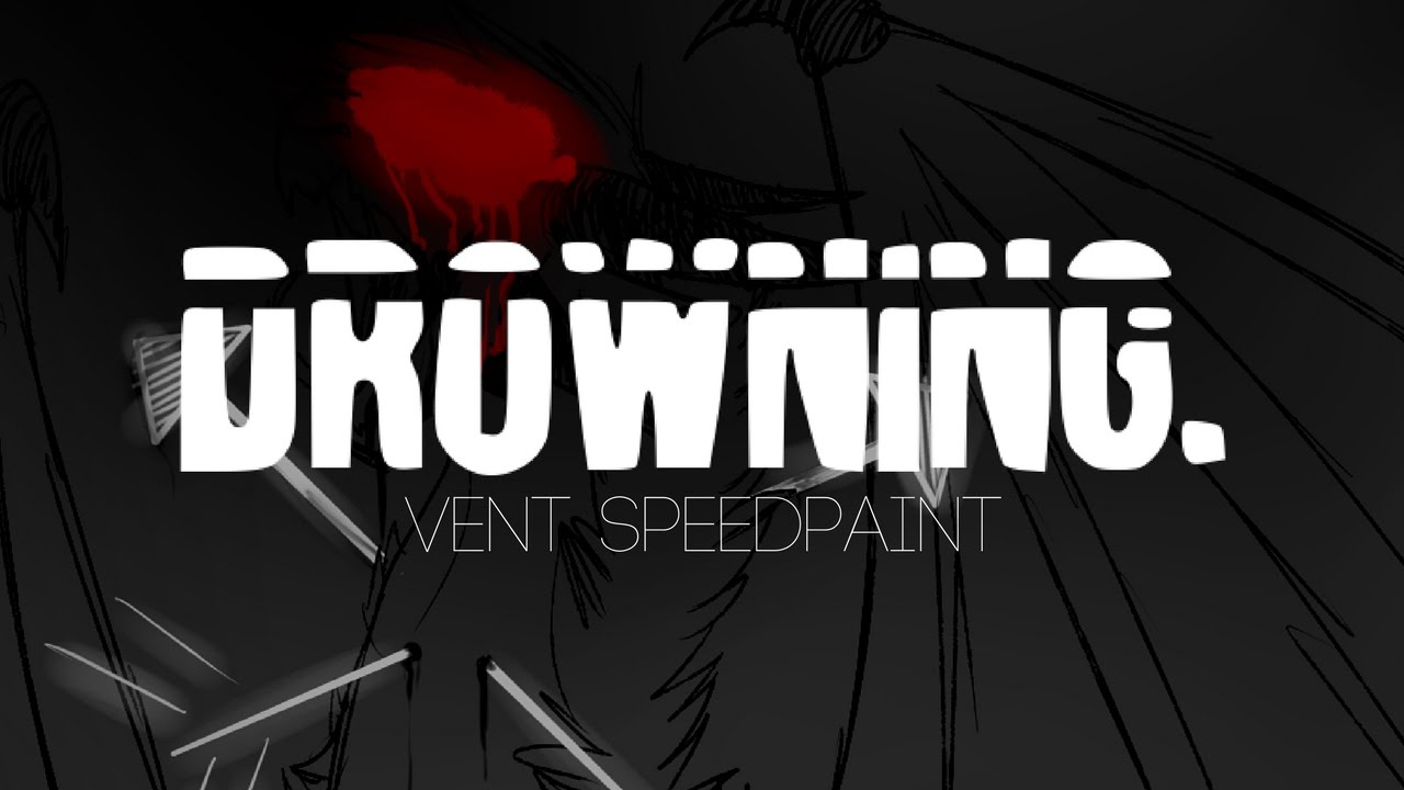 drowning. || Vent Speedpaint - YouTube