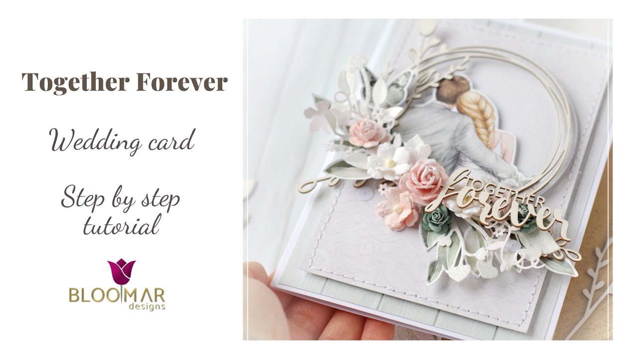"Together forever" step by step wedding card tutorial - YouTube