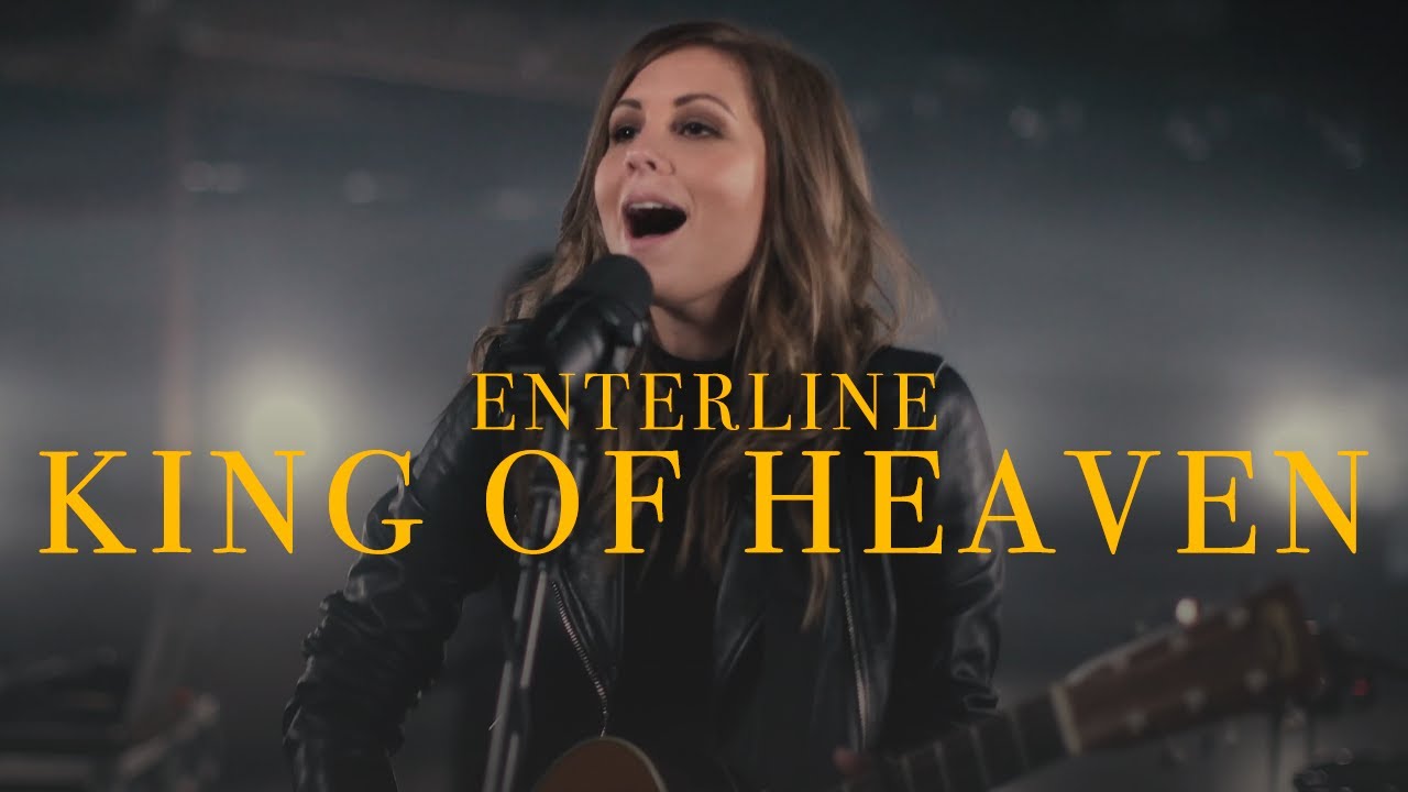 Enterline || King Of Heaven (Official Video) - YouTube
