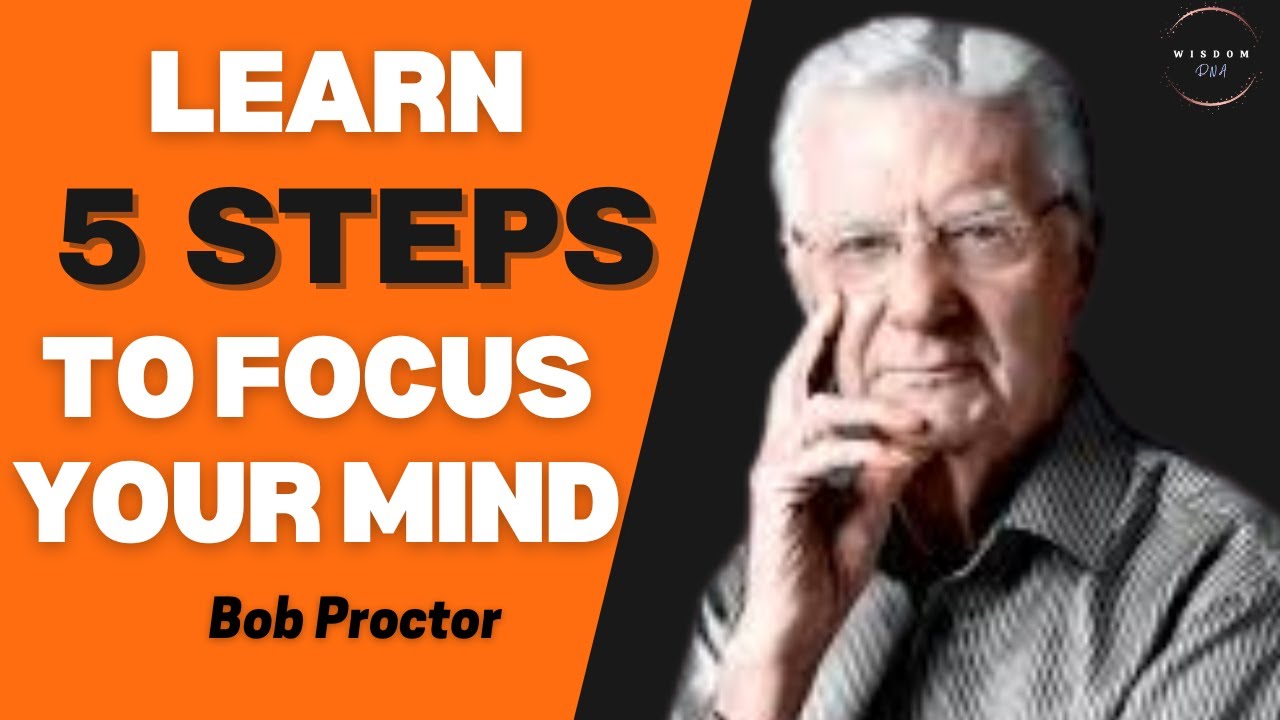 How to Discipline Your Mind: 5 SECRET Steps to Focus Your Mind From Bob ...