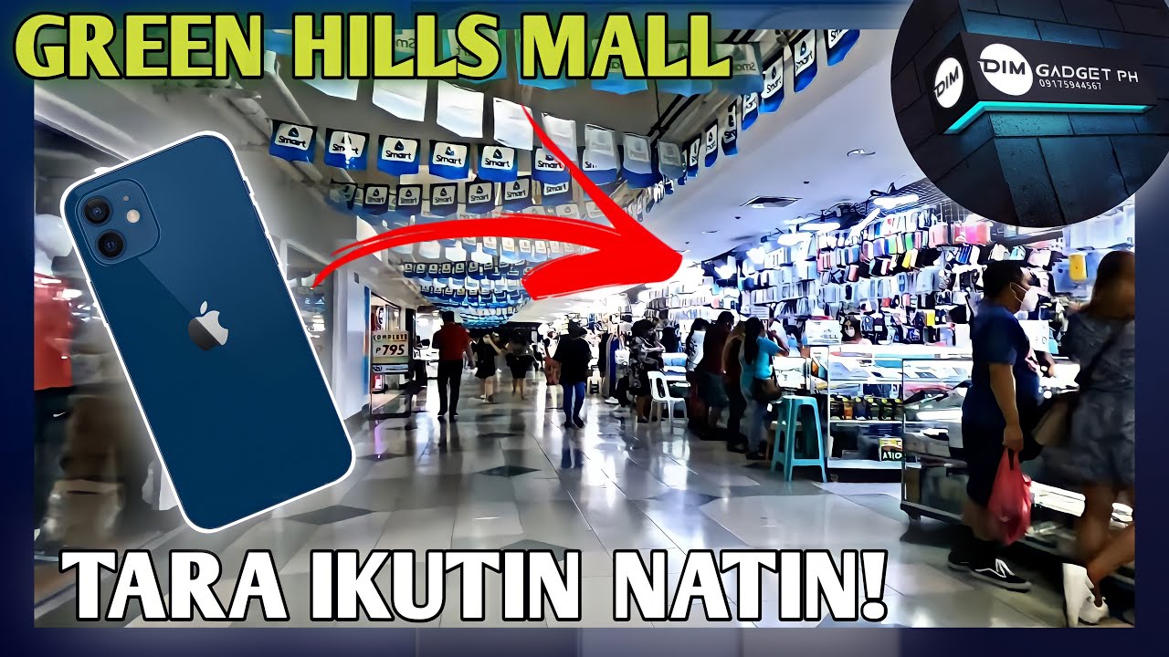LAKBAYIN NATIN ANG GREEN HILLS MALL | DIM GADGET PH - YouTube
