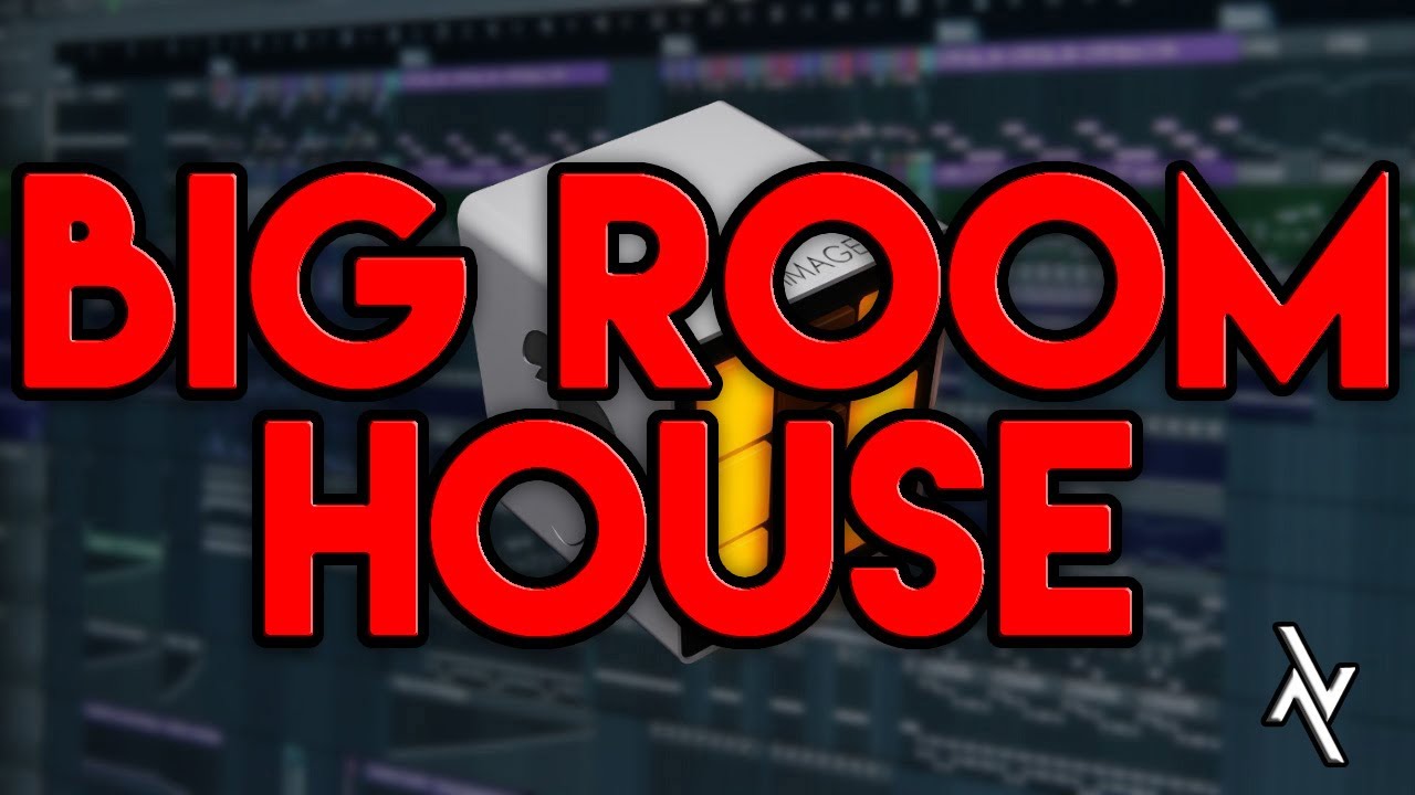 Cómo hacer BIG ROOM HOUSE desde CERO - FL STUDIO (Parte 1) - YouTube