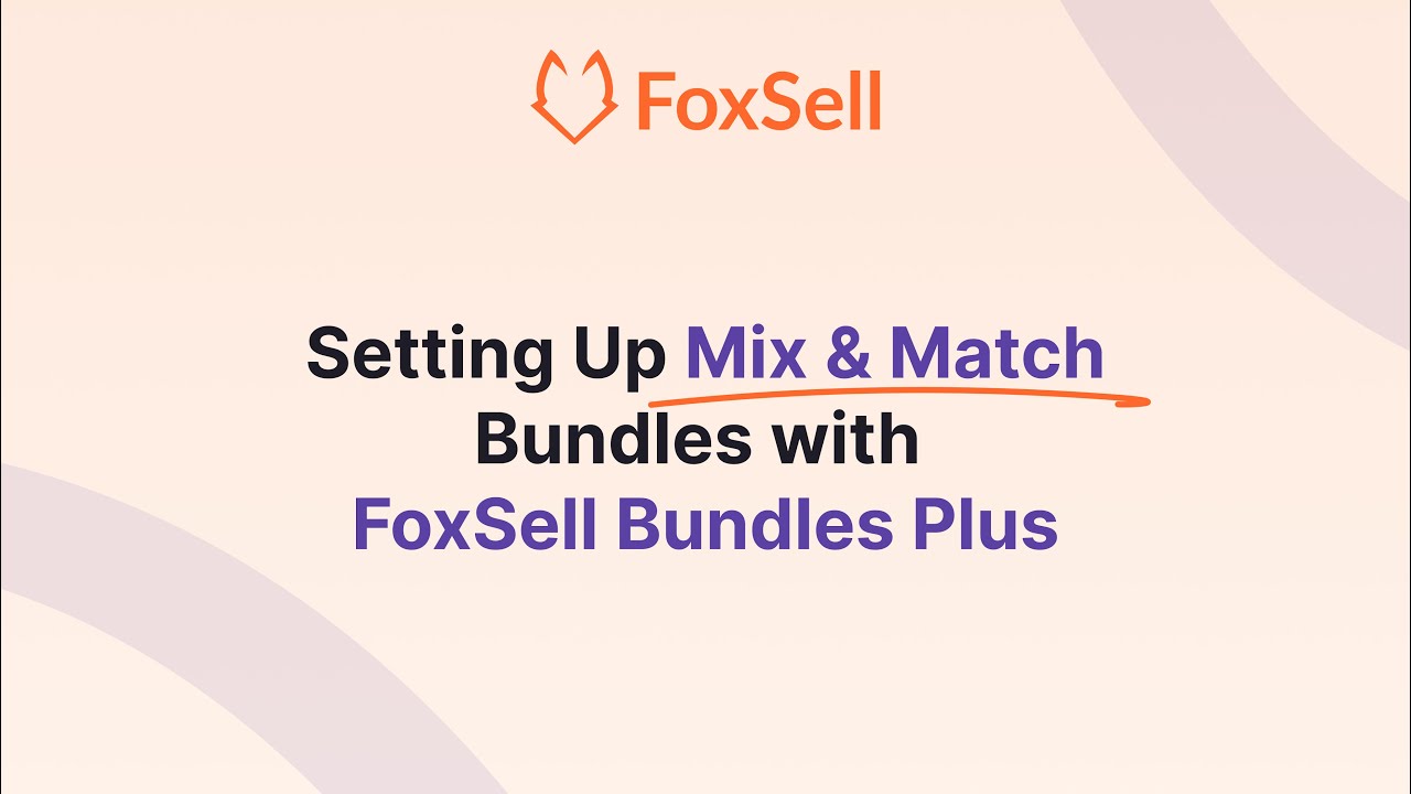 Step-by-Step: Setting Up Mix & Match Bundles with FoxSell Bundles Plus ...