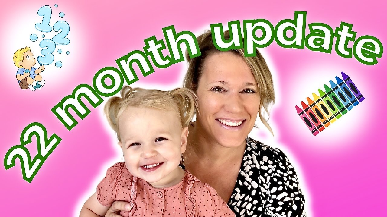22 MONTH TODDLER UPDATE - Toddler Milestones, Talking, & Tantrums - YouTube