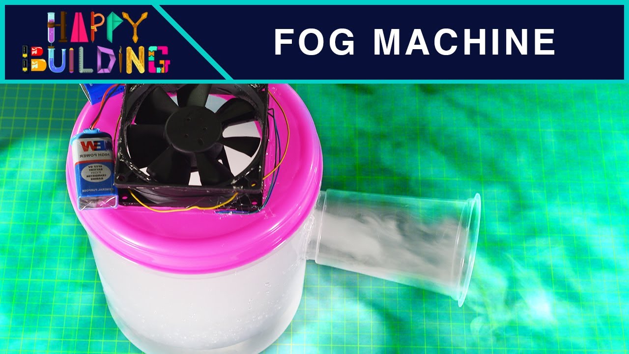 I made a Fog Machine?! Happy Building! - YouTube