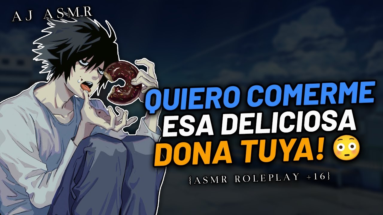 "L" QUIERE COMERSE TU DONA 😳🍩| ASMR Roleplay | Death Note ASMR | ASMR ...