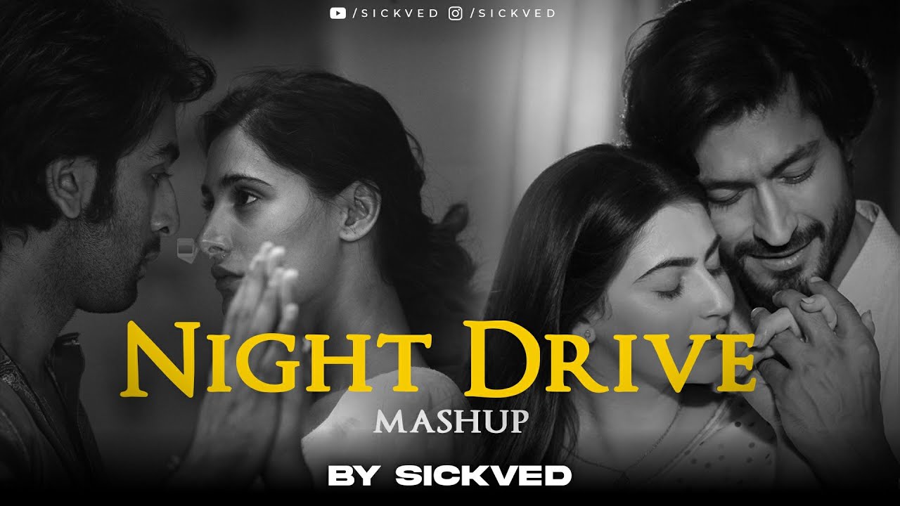 Night Drive Mashup | SICKVED | Romantic Long Drive Mashup - YouTube