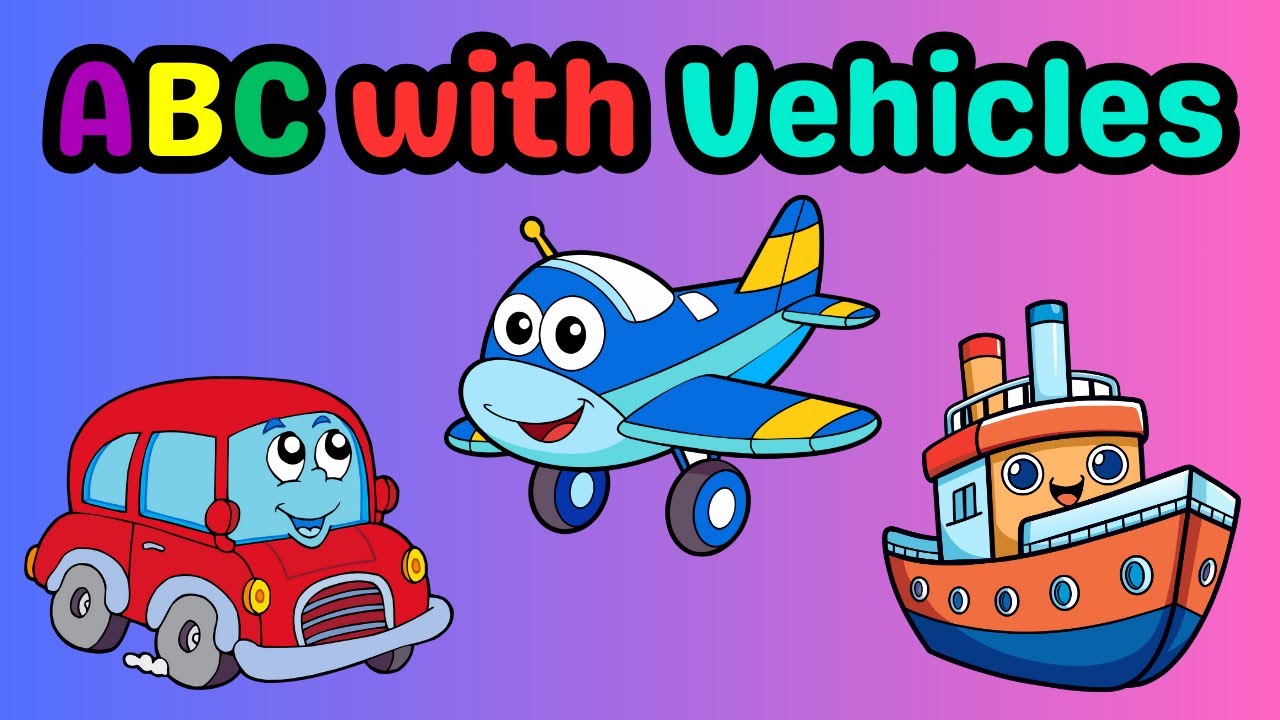 ABC Vehicles Song: Fun Learning from A to Z! - YouTube