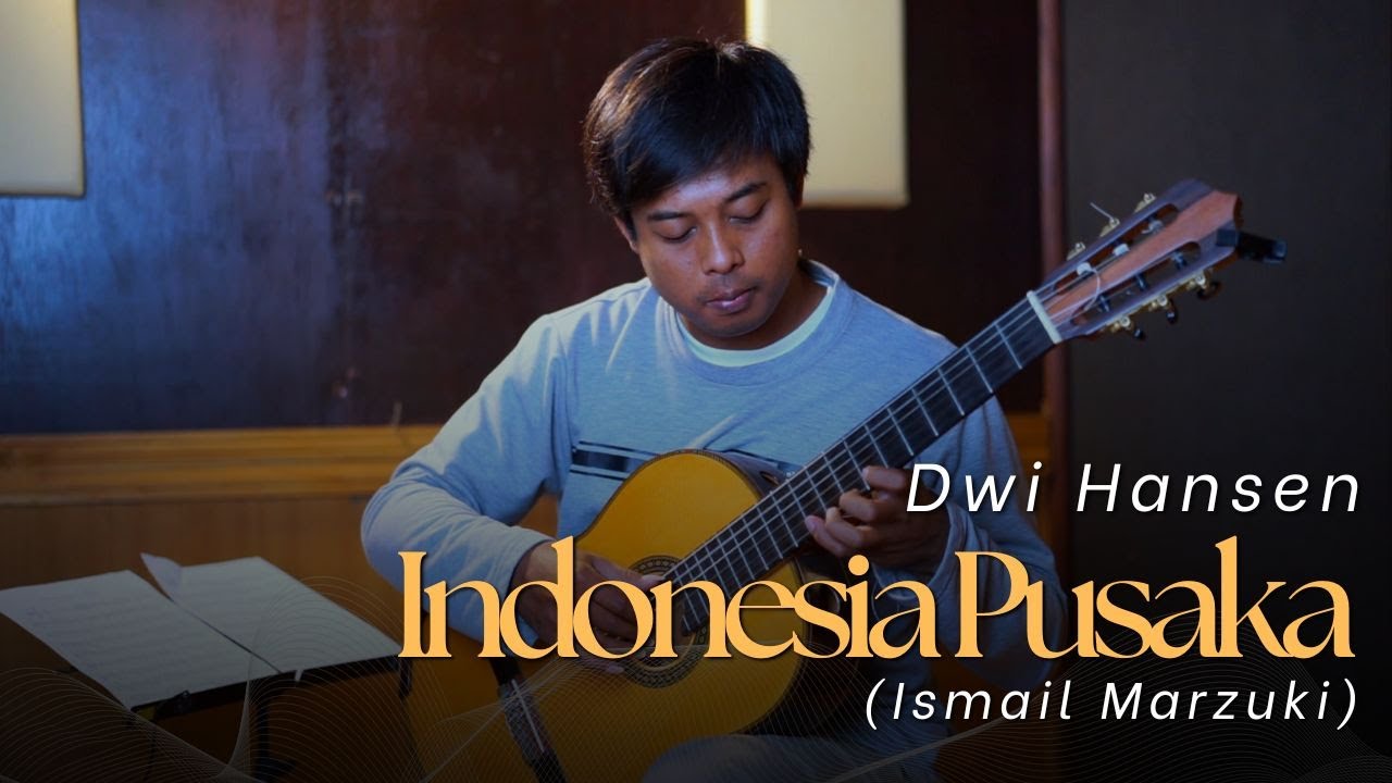 Indonesia Pusaka - Ismail Marzuki || Classical Fingerstyle Guitar - YouTube