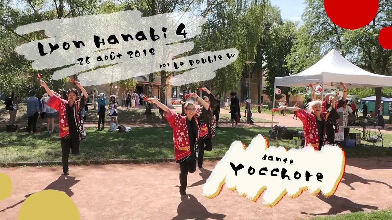 Yocchore - Lyon Hanabi 2018 - Komainu Yosakoi Lyon - YouTube
