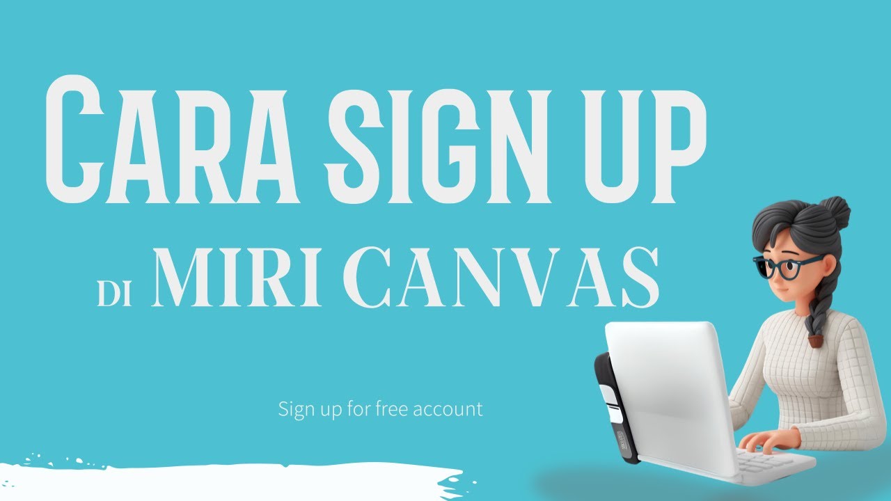 CARA SIGN UP DI MIRI CANVAS sign up for free account - YouTube
