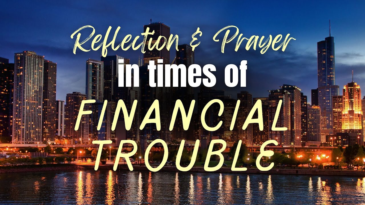 Reflection and Prayer in Times of Financial Trouble (Catholic ...