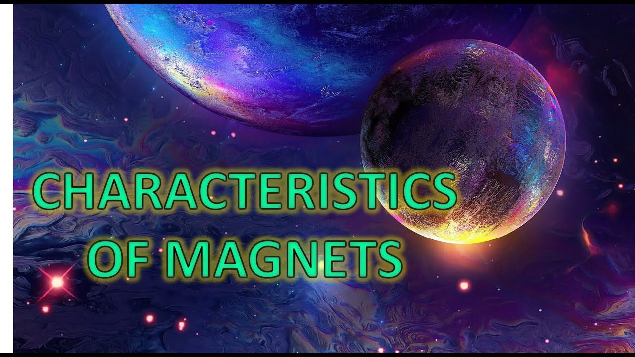 Characteristics of Magnets - YouTube