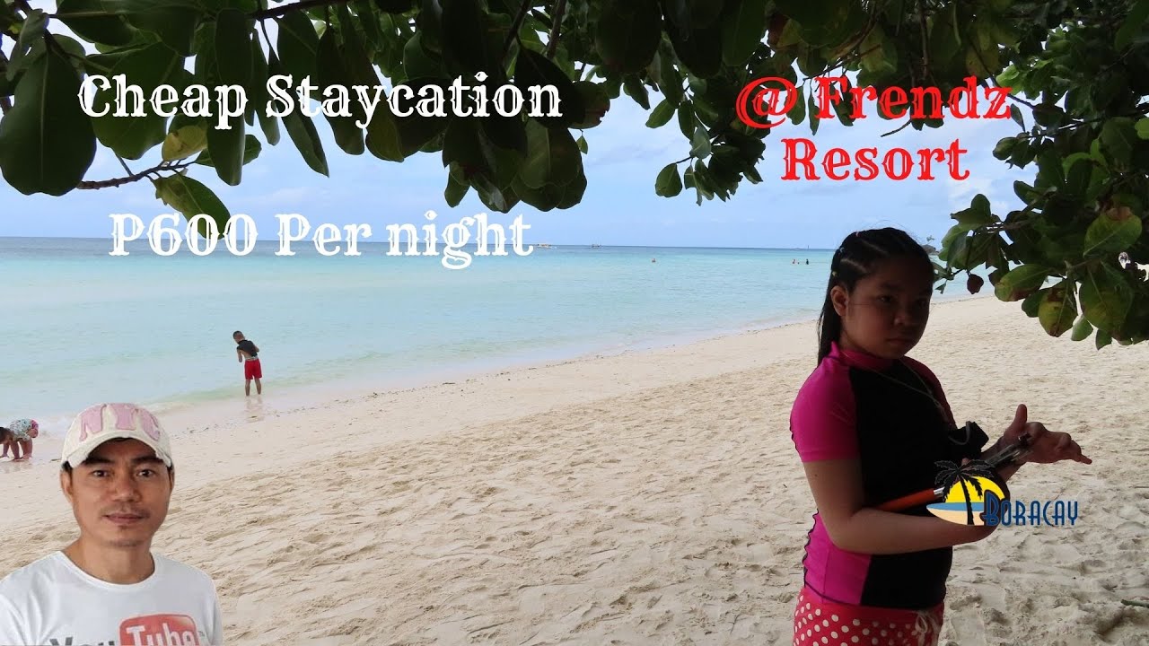 Cheap Staycation 600 Per night l Frendz Resort and Hostel Boracay - YouTube