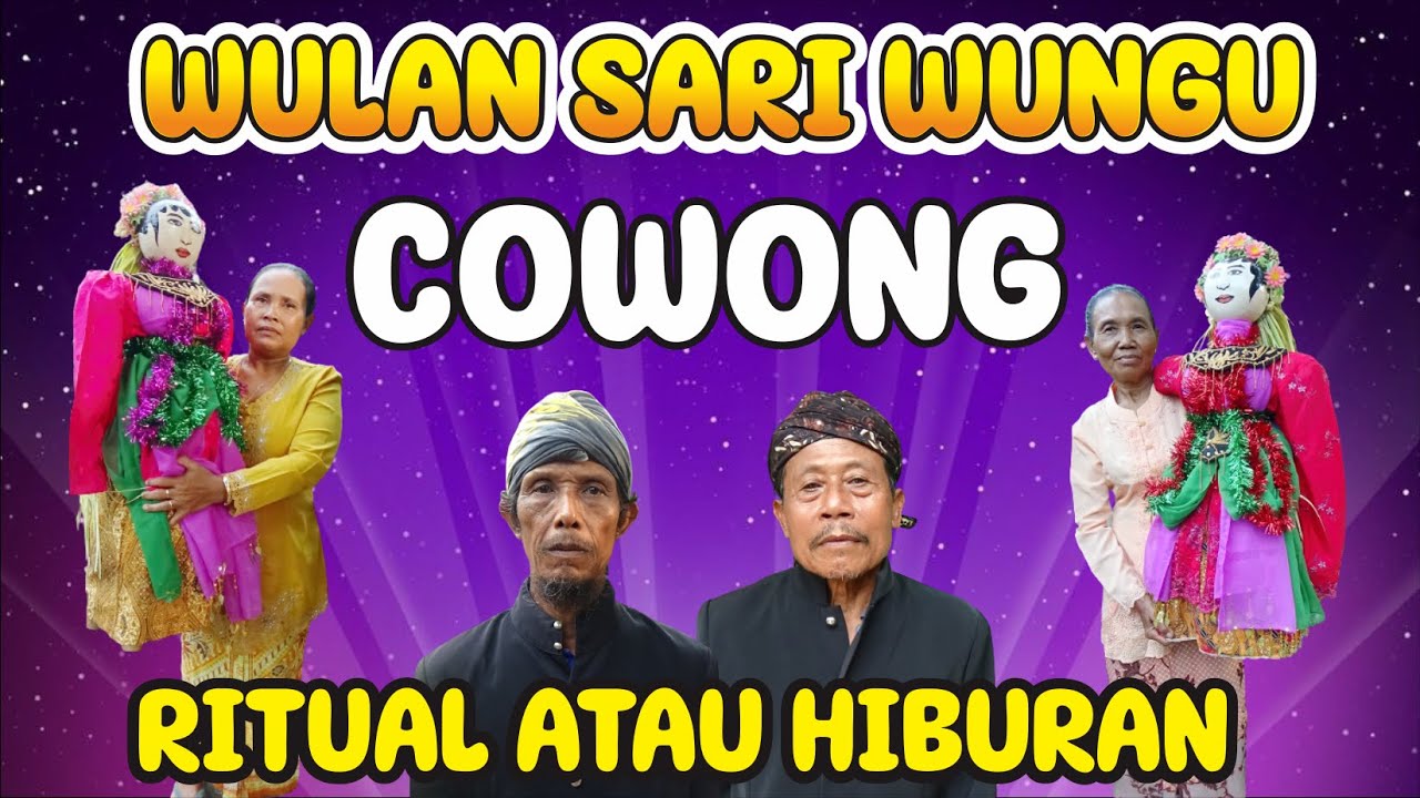 COWONG WULAN SARI WUNGU PENTAS DI DESA PESANGGRAHAN SESI OPENING 00073 ...