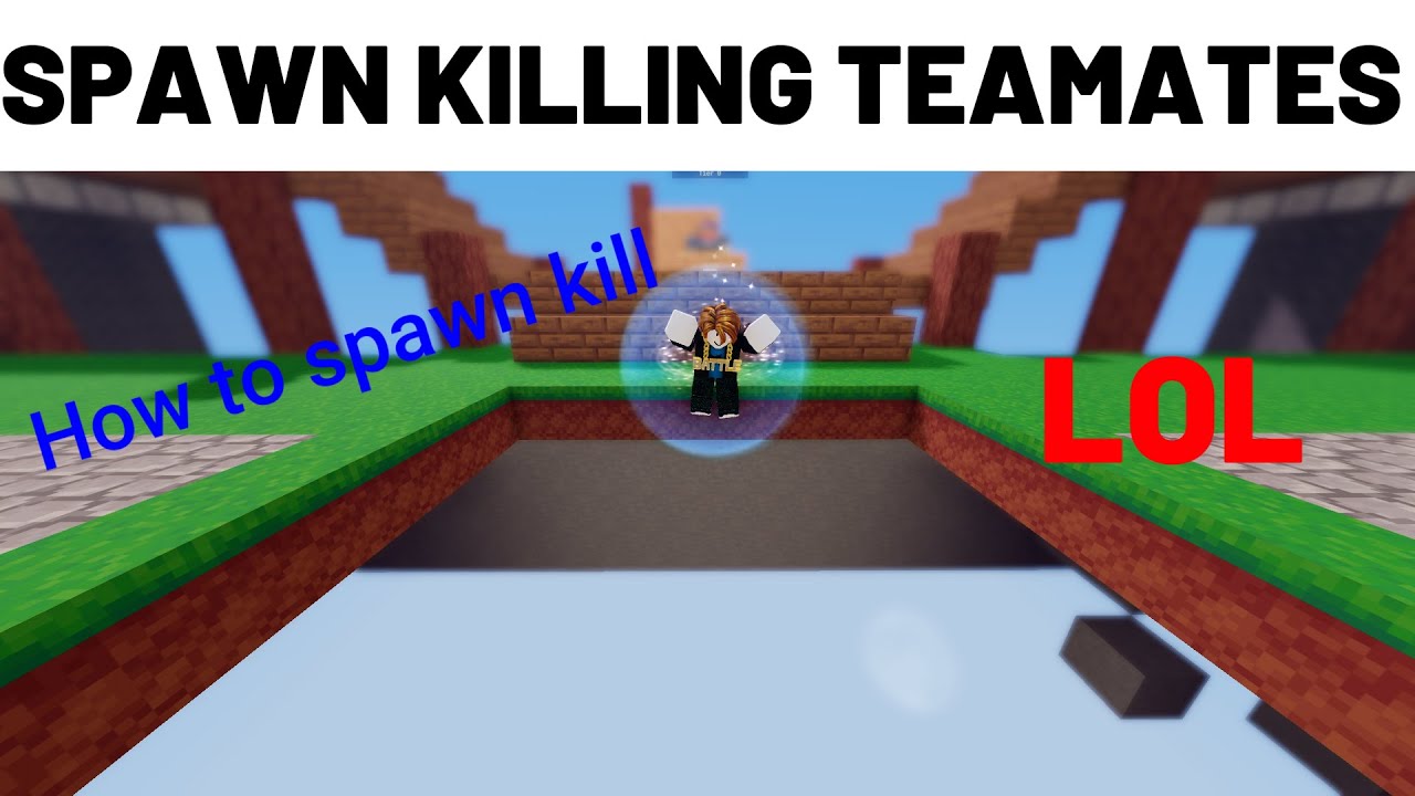 How to SPAWN KILL YOUR OWN TEAMATE! 🤣😆(Roblox Bedwars) - YouTube