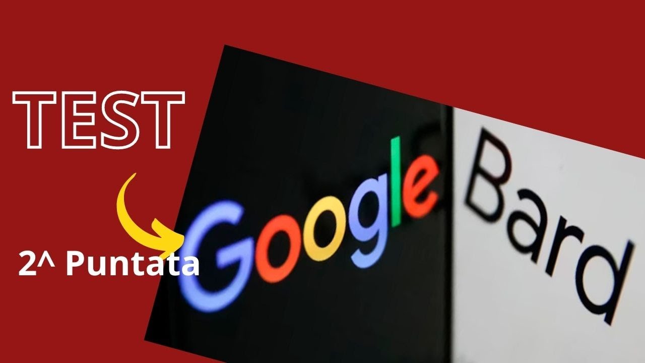 Google Bard :2^ puntata - YouTube