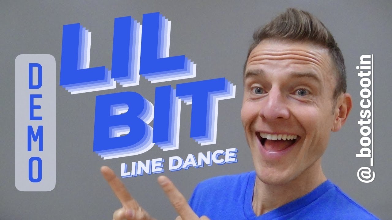 LIL BIT -- Line Dance DEMO - YouTube