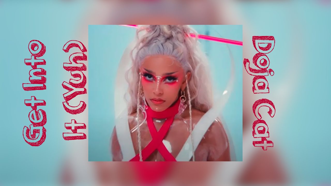 Doja Cat - Get Into It (Yuh) [Extended] - YouTube