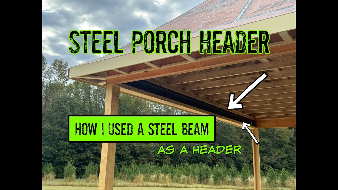 Steel Porch Header - How I used a steel beam as a header - YouTube