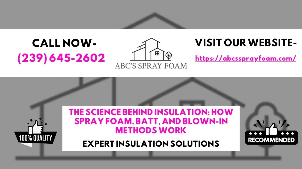 The Science Behind Insulation: How Spray Foam, Batt, and Blown-In ...
