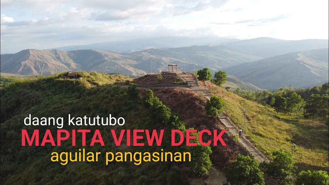 MAPITA VIEW DECK/DAANG KATUTUBO/AGUILAR PANGASINAN - YouTube