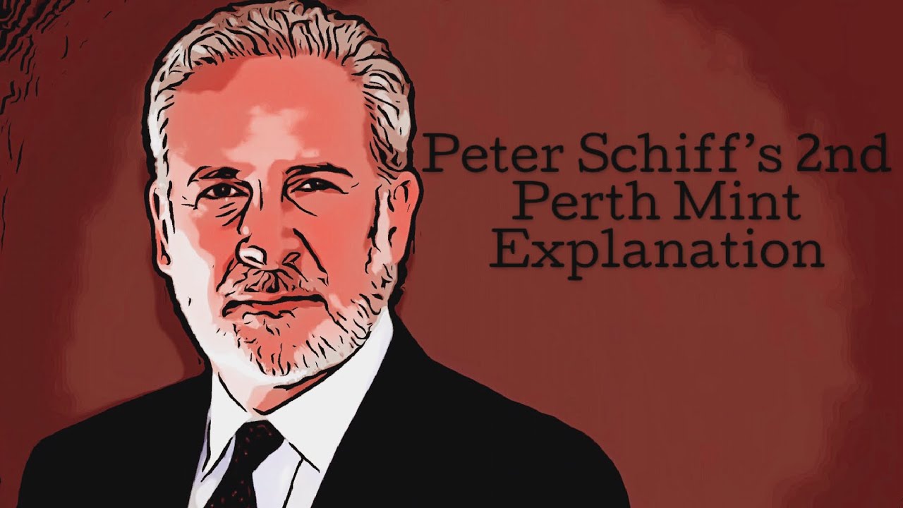 Peter Schiff's 2nd Perth Mint Explanation - YouTube