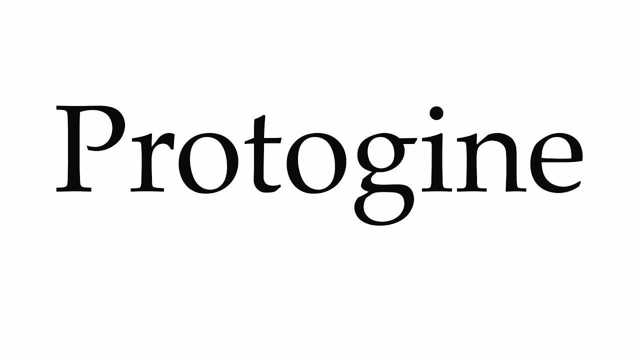 How to Pronounce Protogine - YouTube