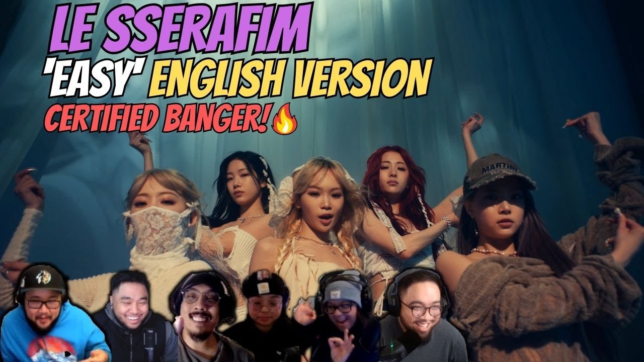 LE SSERAFIM (르세라핌) 'EASY (English ver.)' - REACTION - Certified Slapper ...