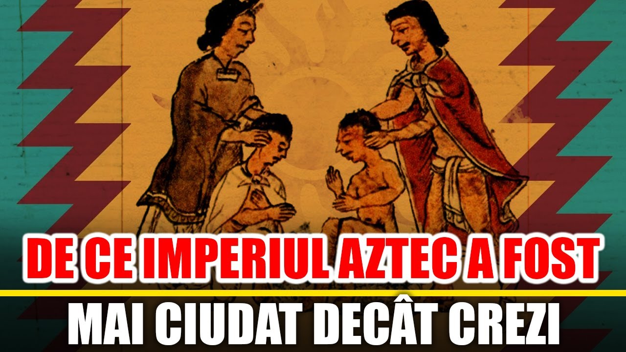 De ce Imperiul Aztec a Fost Mai Ciudat Decat Crezi - YouTube