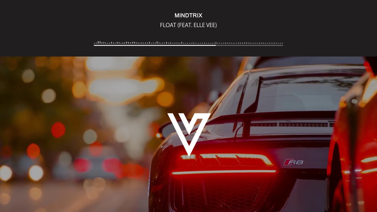 MiNDTRiX - Float (feat. Elle Vee) - YouTube