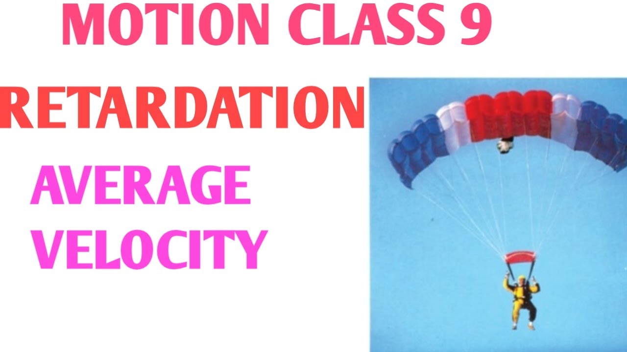 Retardation class 9th in hindi | Average velocity | Difference between ...