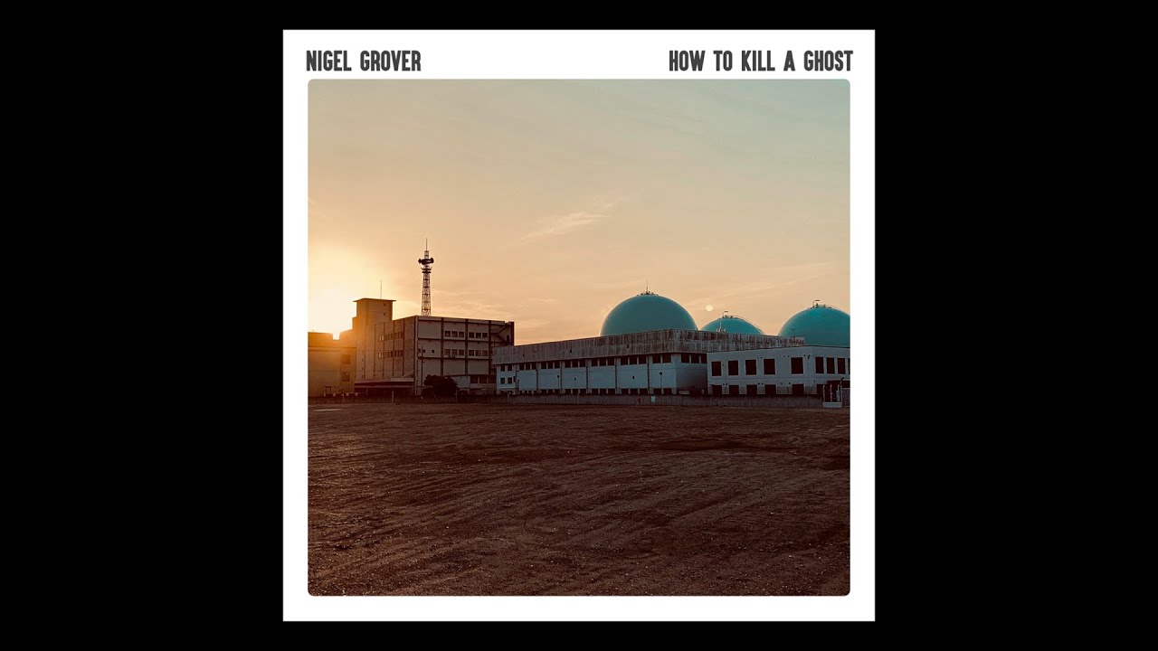 Nigel Grover - How to Kill a Ghost [Video Version] - YouTube