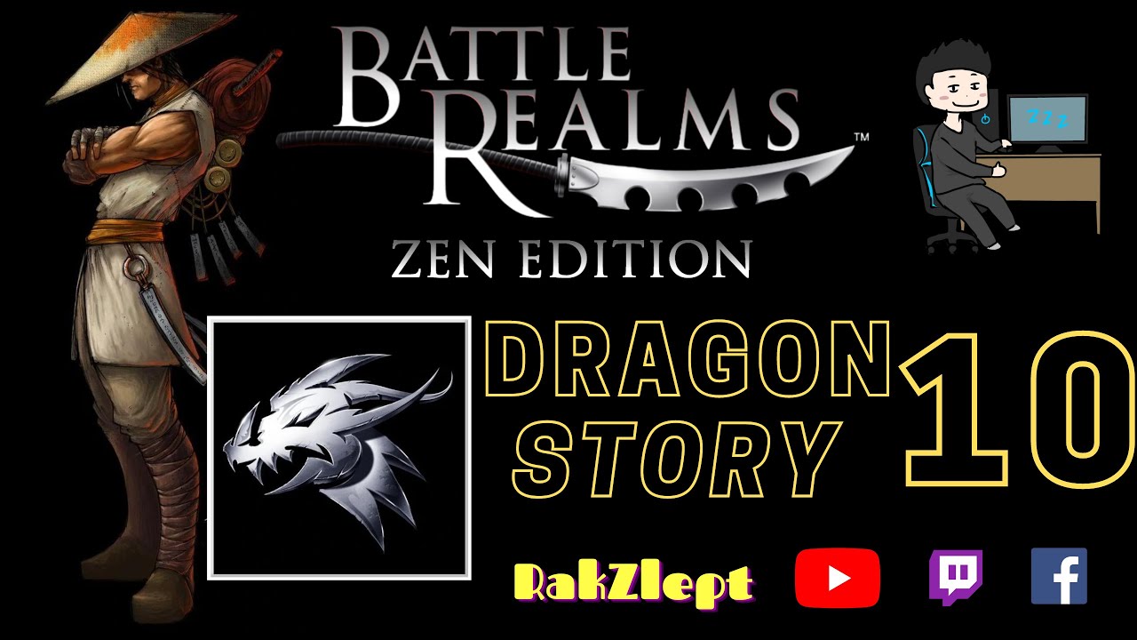 Battle Realms: Dragon Story Part 10 (Ending) - Kenji ร่างทอง จะ Zymeth ...