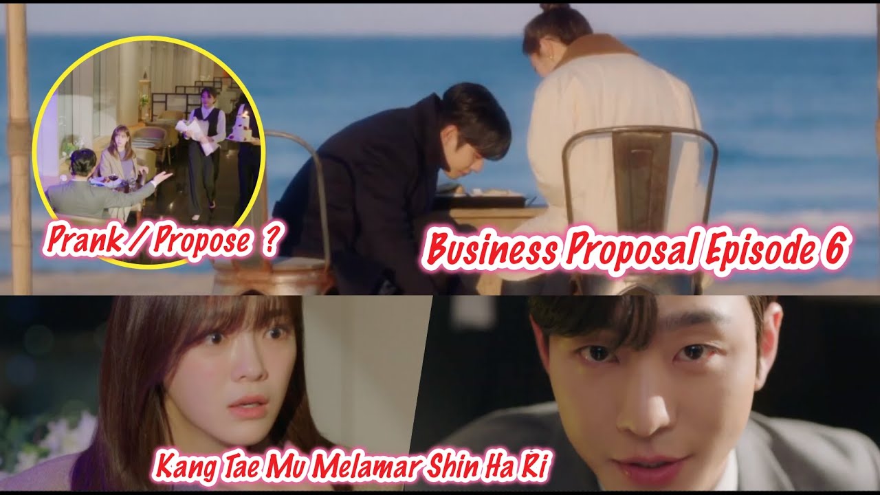 Business Proposal Episode 6 Eng Sub Preview Kang Tae Mu Prank Lamar ...