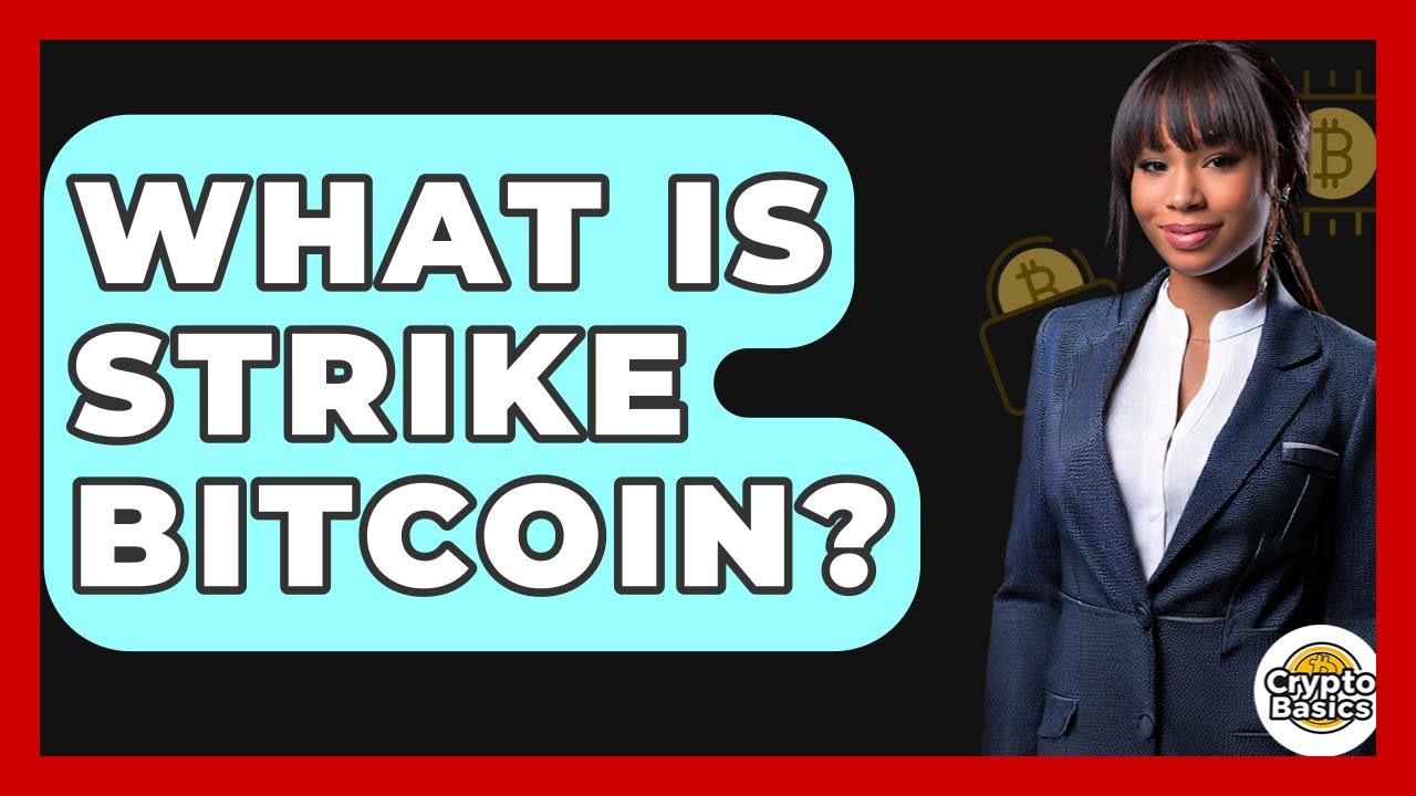 What Is Strike Bitcoin? - CryptoBasics360.com - YouTube