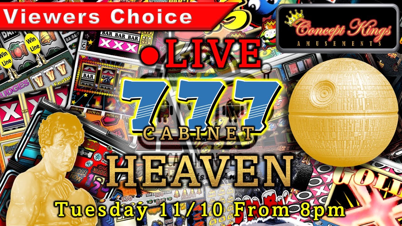 LIVE 777 CABINET HEAVEN | 777 Slots From Concept Kings Amusements 11/10/22 - YouTube