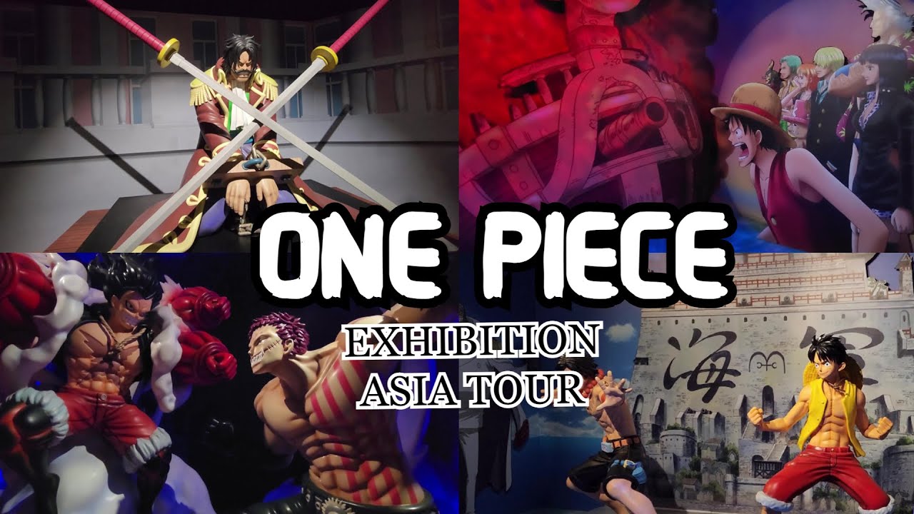 ONE PIECE EXHIBITION ASIA TOUR FULL EXPLORATION - YouTube