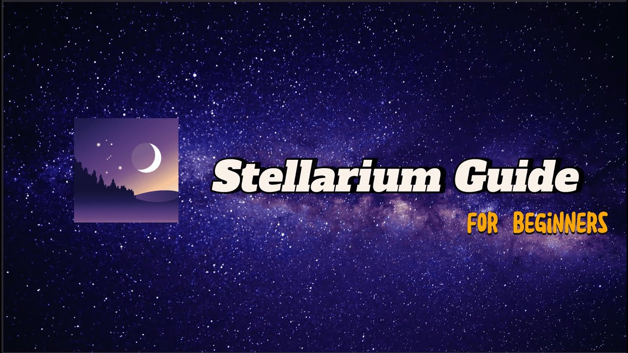 Stellarium Guide for Beginners - YouTube