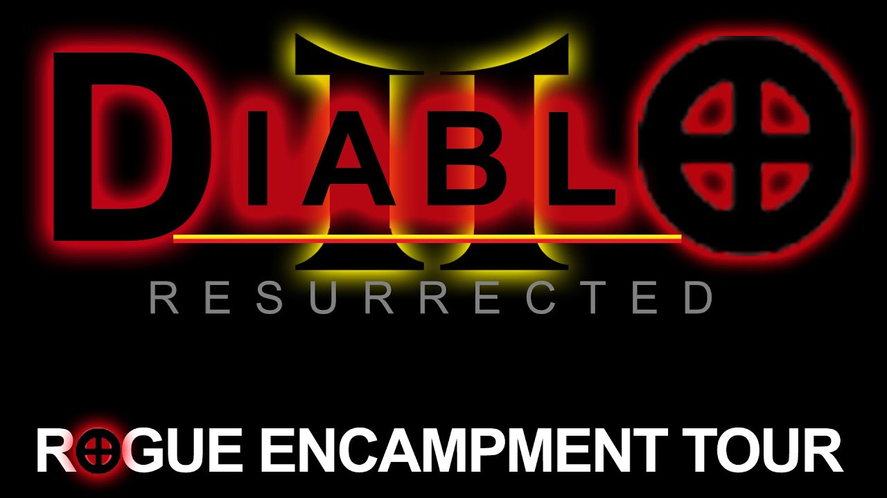 Diablo 2 Resurrected | Rogue Encampment Tour 2021 - YouTube