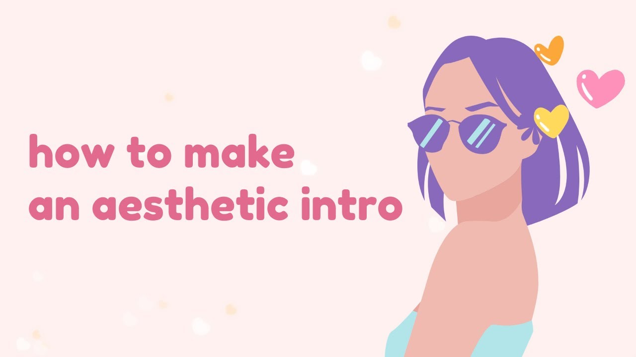 HOW TO MAKE AN AESTHETIC INTRO | Wondershare DemoCreator - YouTube